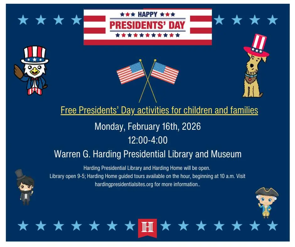 Spend Presidents' Day at the Warren G. Harding Presidential Library and ...